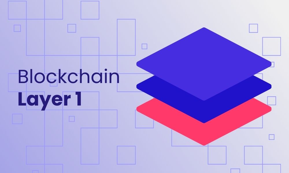 Layer One Blockchains Explained